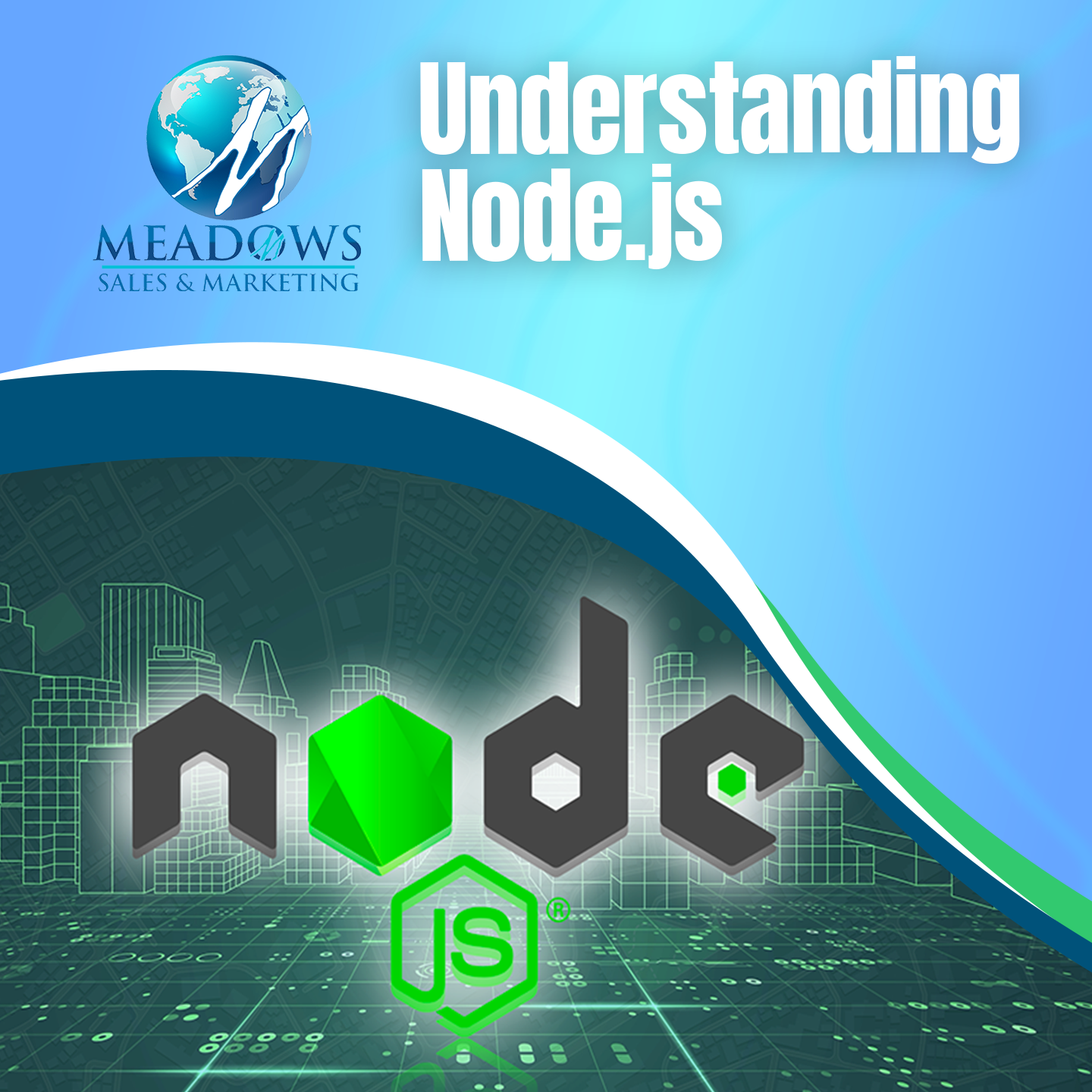 Understanding Node.js: A Comprehensive Guide - Meadows Sales And Marketing Understanding Node.js: A Comprehensive Guide - Meadows Sales And Marketing